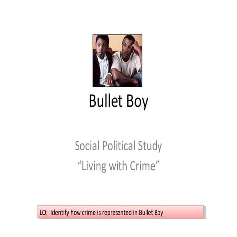 Bullet boy intro SECTION B | PPT