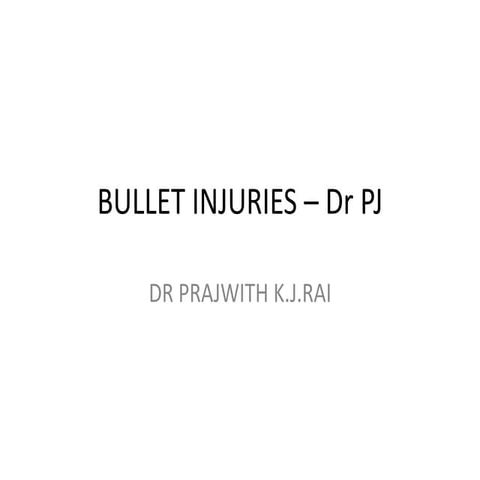Bullet injuries explained with animation | PPTX