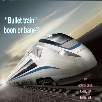 Bullet train boon or bane | PPT