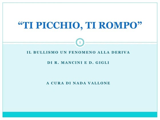 Bullismo | PPT | Mental Health | Diseases and Conditions