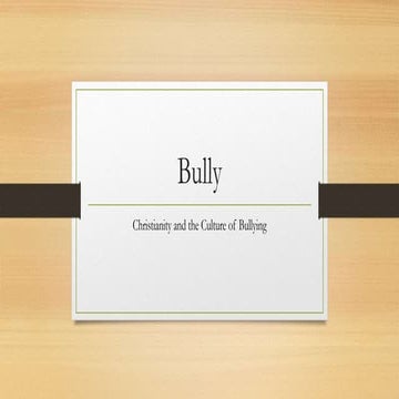 Bully - Christianity and the Culture of Bullying | PPTX