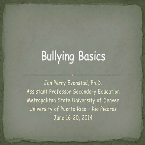 Bullying basics, Jan Perry Evenstad | PPTX