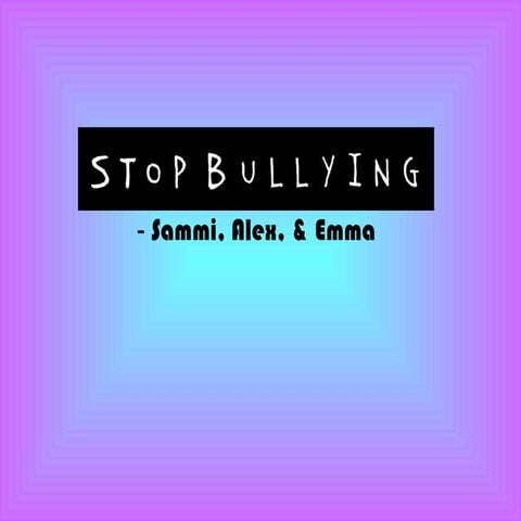 Bullying project | PPT