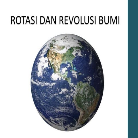 Rotasi dan Revolusi Bumi | PPTX