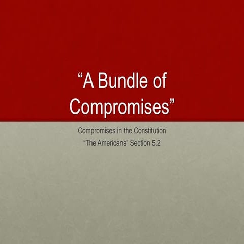 A Bundle of Compromises - for American History | PPTX