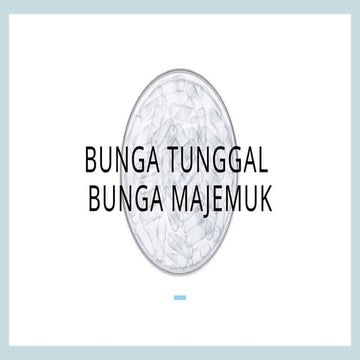 Bunga Tunggal dan Bunga Majemuk Kelas XI | PPTX