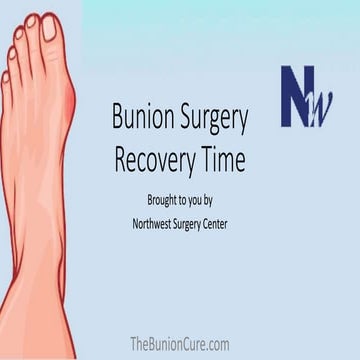 Bunion Surgery Recovery Time | PPTX