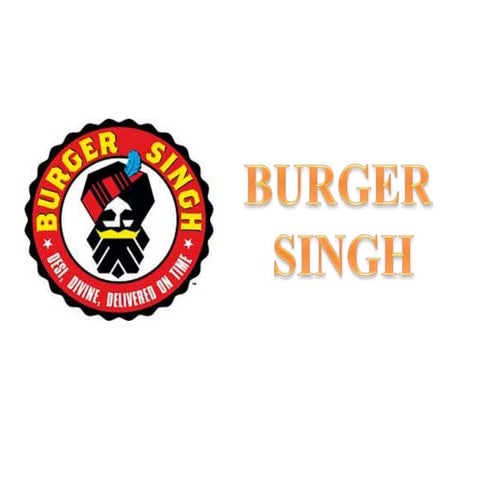 Burger singh | PPTX
