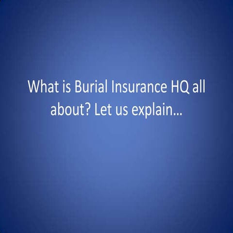Burial Insurance - Overview | PPTX