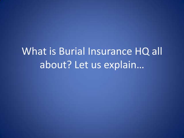 Rosman17, Burial insurance hq