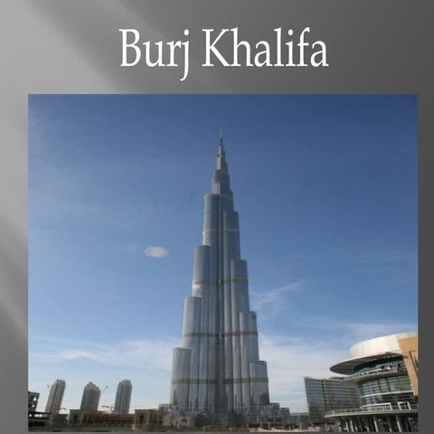 Burj khalifa by denis | PPT
