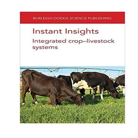 Integrated crop-livestock systems with agroforestry to improve animal ...