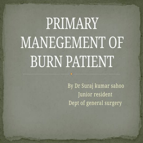 Initial Care of Burn patients | PPTX