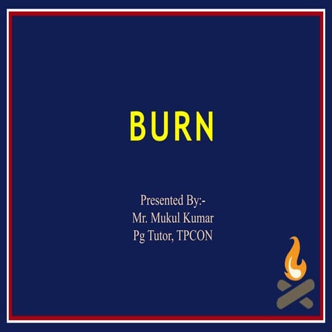 Burn | PPTX