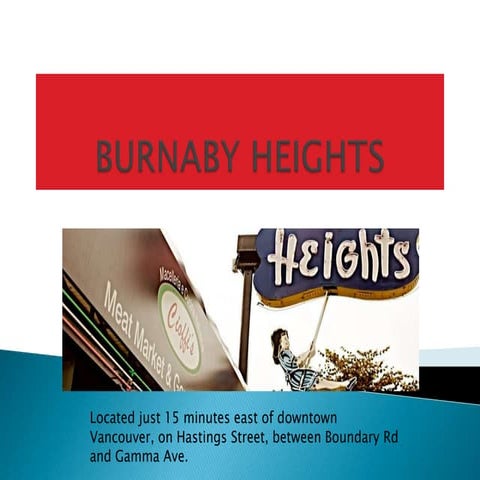 Burnaby heights | PPTX