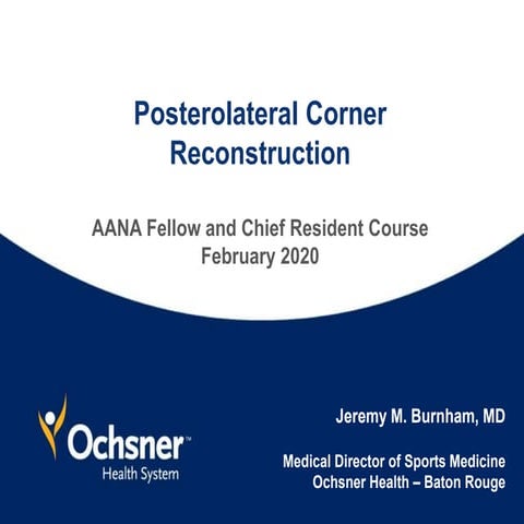 Posterolateral Knee Ligament Reconstruction | PPTX