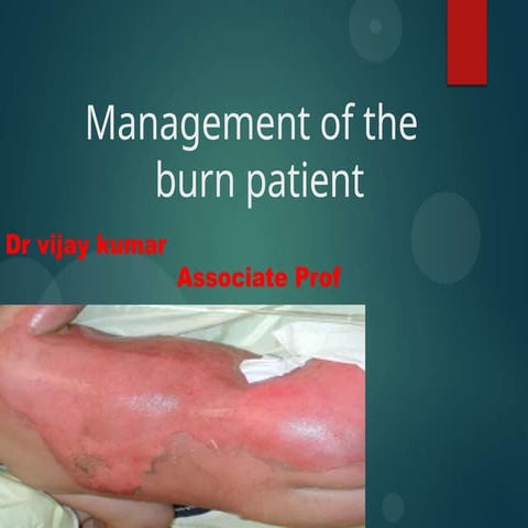 BURN HISTORY,PHYSICAL EXAMINATION OF BURN & PATHOPHYSIOLOGY.pptx
