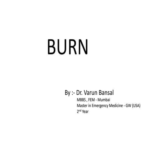 BURN PPT.pptx | First Aid | Injuries