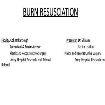 BURN RESUSCIATION.pptx Plastic & Reconstructive surgery | PPT
