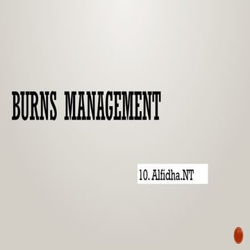 BURNS MANAGEMENT mbbs ppt management.pptx