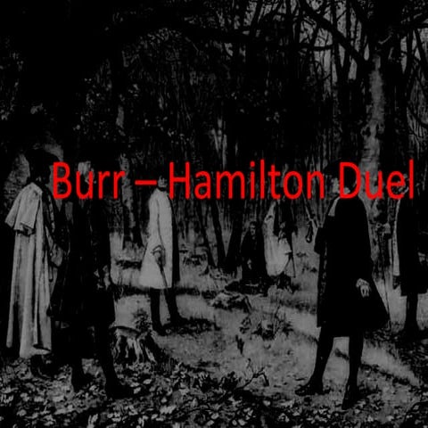 Burr hamilton duel | PPT