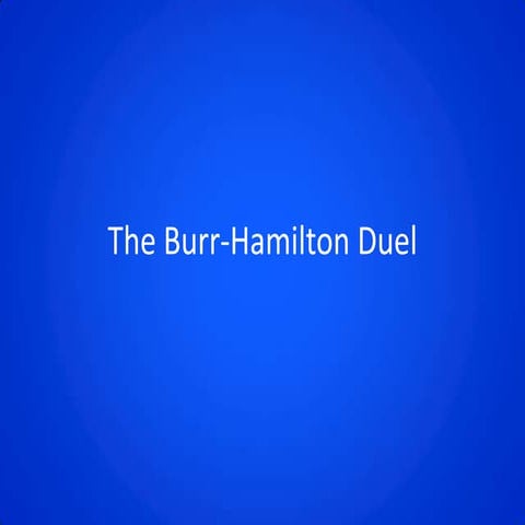 Burr hamilton duel | PPTX