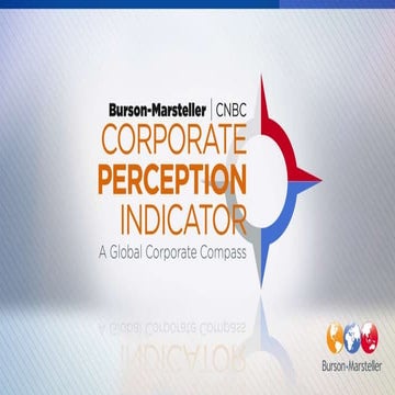 The Burson-Marsteller/CNBC Corporate Perception Indicator | PPT