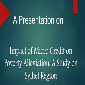 Impact of micro credit on poverty alleviation | PPTX