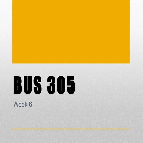Bus 305 week 6 | PPT