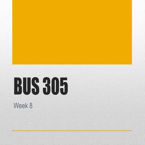 Bus 305 week 8 | PPT