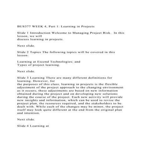 BUS377 WEEK 4, Part 1 Learning in Projects Slide 1 Intro.docx