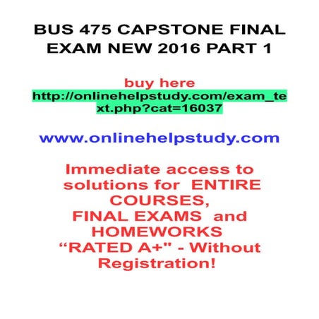 Bus 475 capstone final exam new 2016 part 1 | ODT