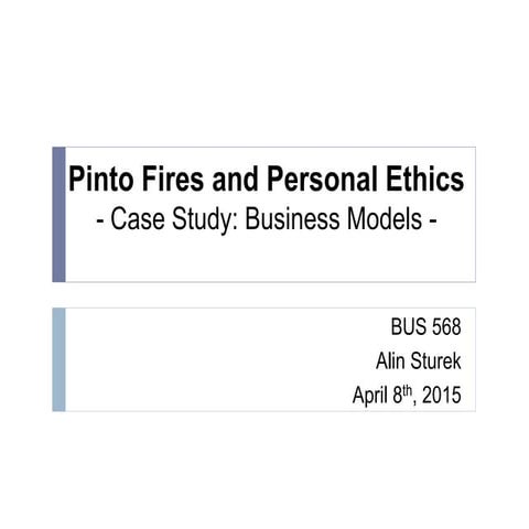 Pinto Fires and Personal Ethics | PPTX