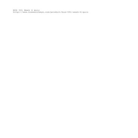 Bus 591 week 4 quiz | PDF