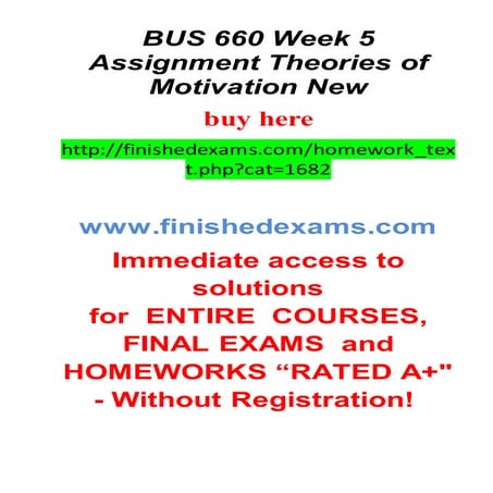 Bus 660 week 5 assignment theories of motivation new | DOCX