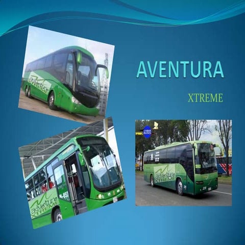 Buses aventura xtreme | PPTX