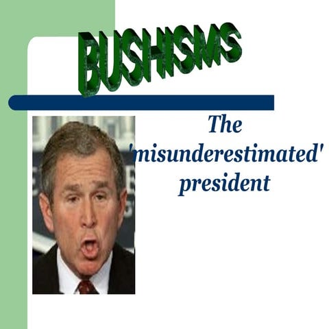 Bushisms | PPT