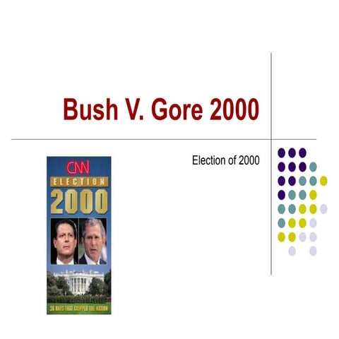Bush vs gore | PPT