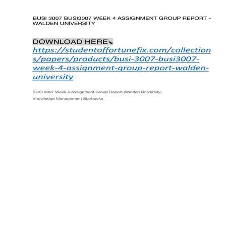 BUSI 3007 BUSI3007 WEEK 4 ASSIGNMENT GROUP REPORT - WALDEN UNIVERSITY | PDF