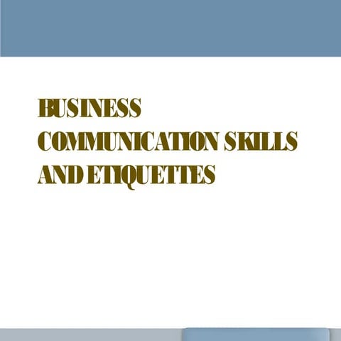 Busines Communication Skill and Etiquettes | PPT