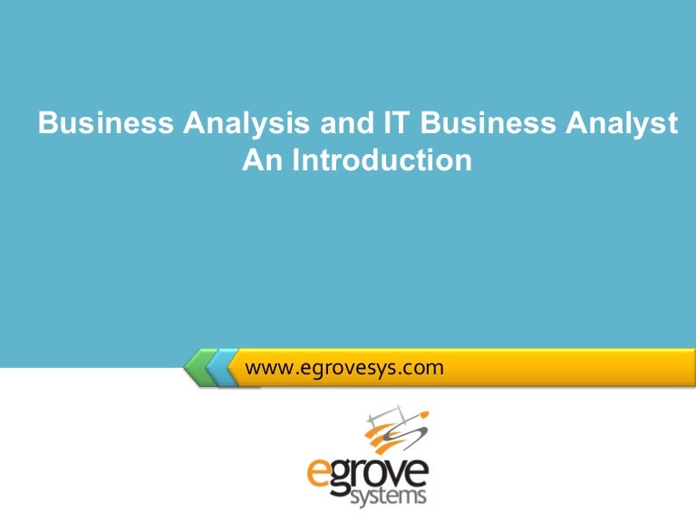 Business Analysis and IT Business Analyst – An Introduction