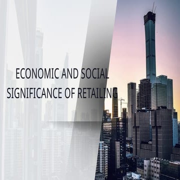 Economic and social significance of retailing | PPTX