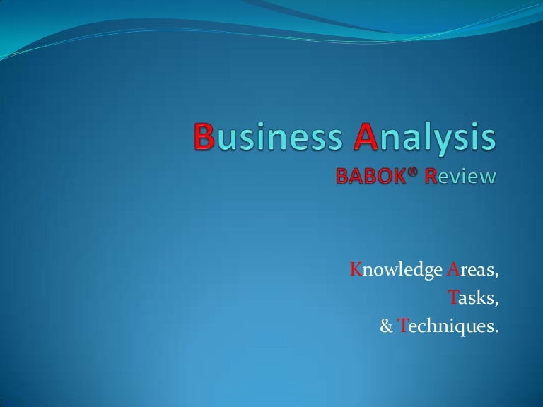 Business Analysis BABOK Review business-analysis-babok-review
