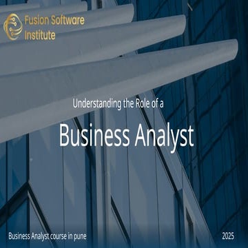 Business Analyst Course in Pune | Fusion Software Institute | PPTX