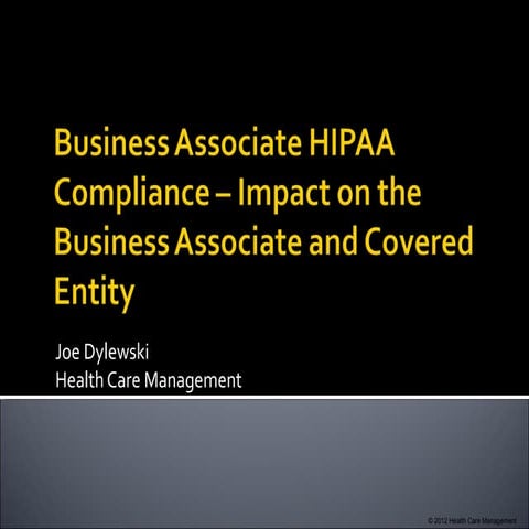 Business Associate HIPAA Compliance Impact on the Business Associate ...
