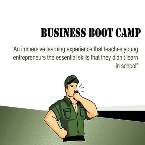 Business boot camp presentation for slideshare | PPTX | Business Administration | Business