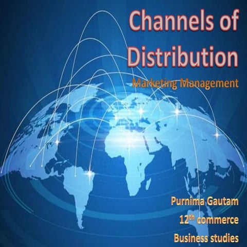 Channels of Distribution | PPTX | Business | Business and Finance