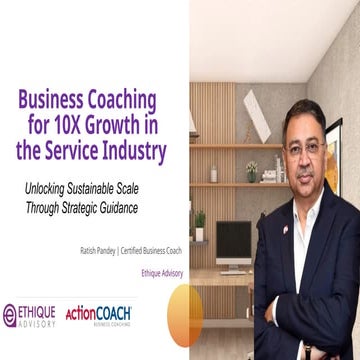 Business Coaching Answer for 10X Growth in the Service Industry (1).ppsx