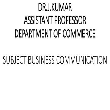 BUSINESS COMMUNICATION. DR.J.KUMAR | PPTX | Web Conferencing | Computer Software and Applications