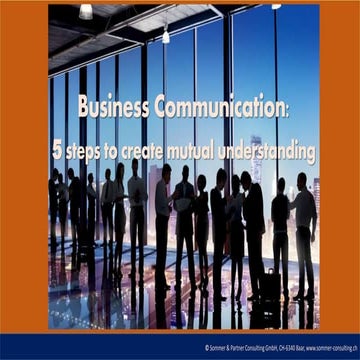 Business communication 5 steps to create mutual understanding | PPTX